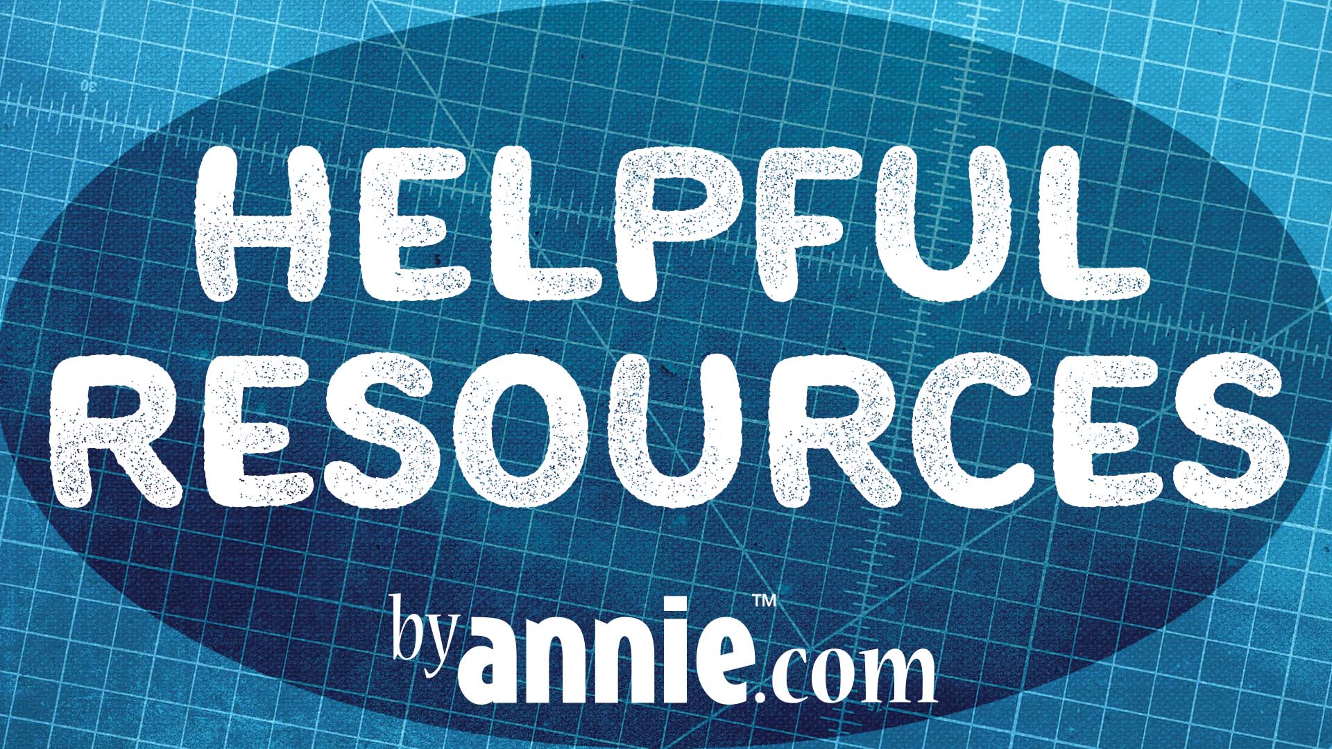 Helpful Resources | ByAnnie.com Helpful Resources | ByAnnie.com